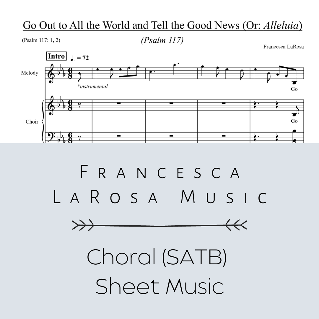 Psalm 117 - Go Out to All the World and Tell the Good News (Choir SATB ...