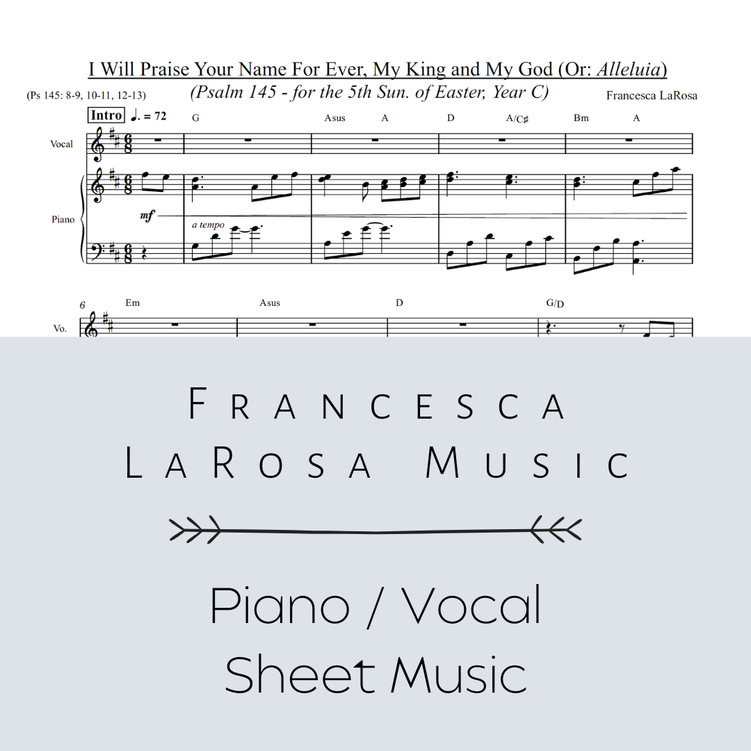 Psalm 145 - I Will Praise Your Name for Ever (5th Sun. of Easter ...