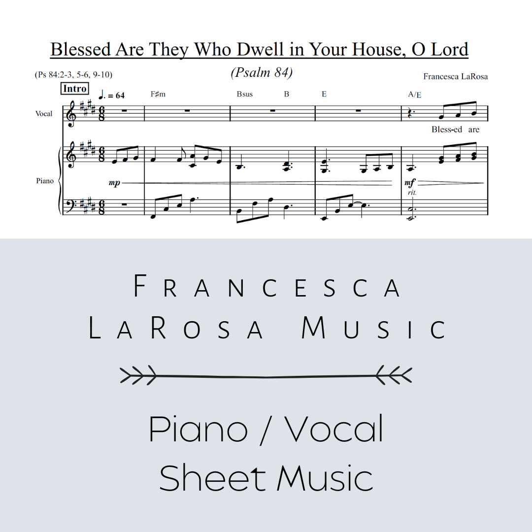 Psalm 84 - Blessed Are They Who Dwell in Your House – Francesca LaRosa ...