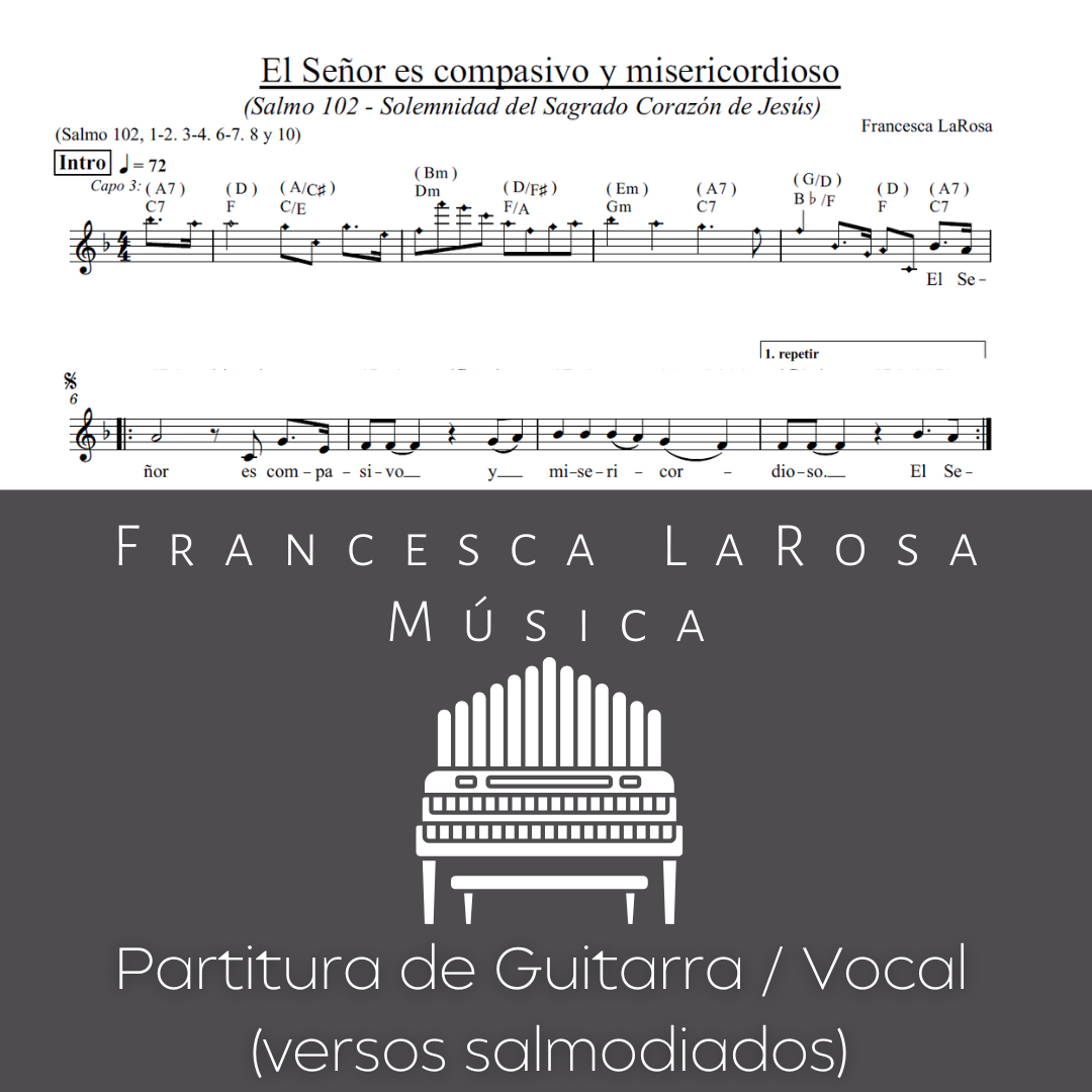 Salmo 102 - El Señor es compasivo y misericordioso (Sagrado Corazón de ...